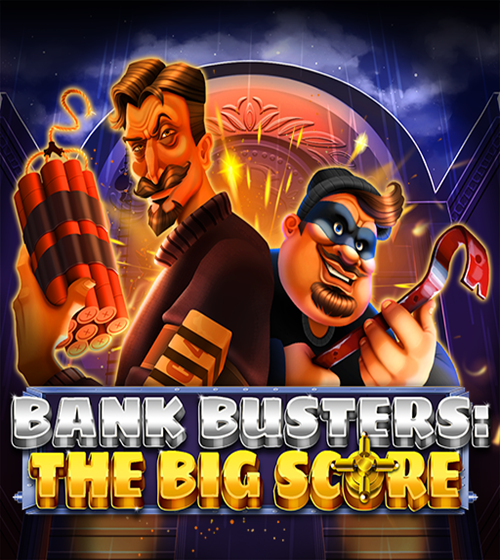 Bank Busters: The Big Score